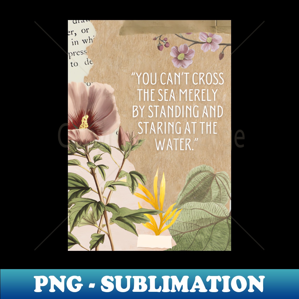 Collage Quote 12 - Sublimation-Ready PNG File - Perfect for | Inspire Uplift