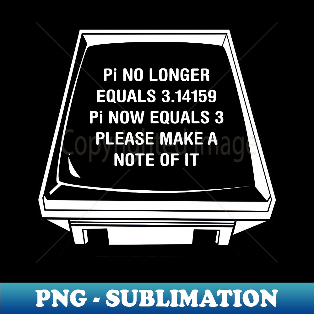 Our Friend the Computers Pi - Premium PNG Sublimation File - | Inspire ...