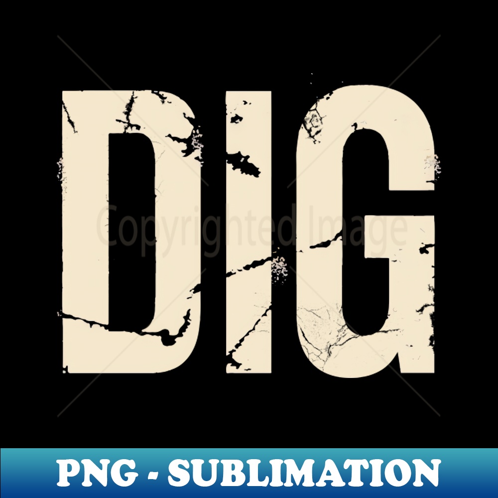 DIG - Creative Sublimation PNG Download - Instantly Transfor | Inspire ...