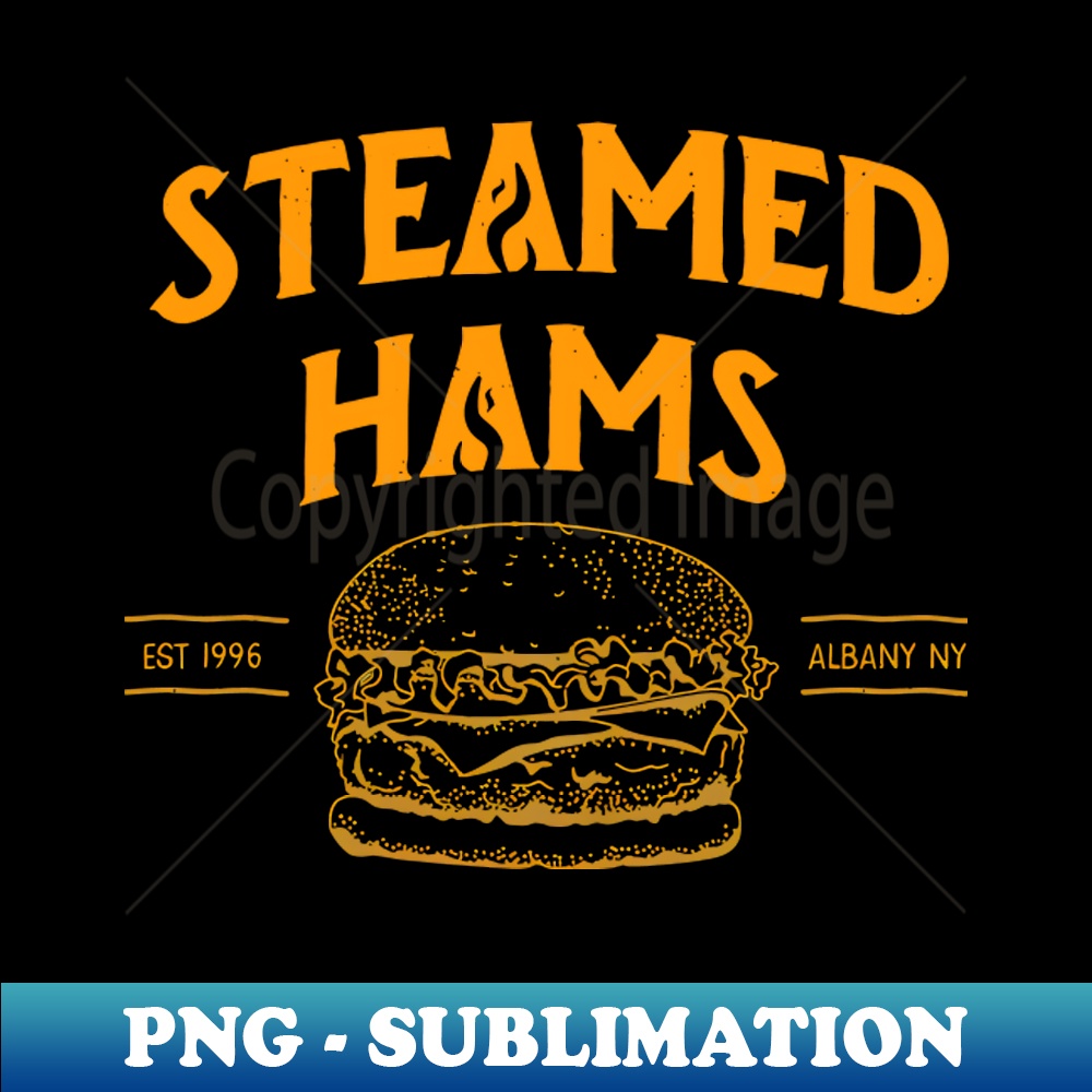 steamed-hams - Professional Sublimation Digital Download - U | Inspire Uplift
