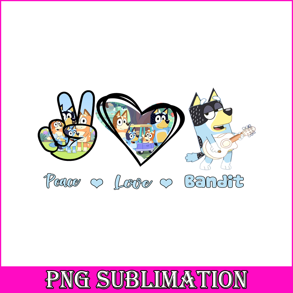 Peace Love Bandit PNG Funny Bandit PNG Bluey Character PNG | Inspire Uplift