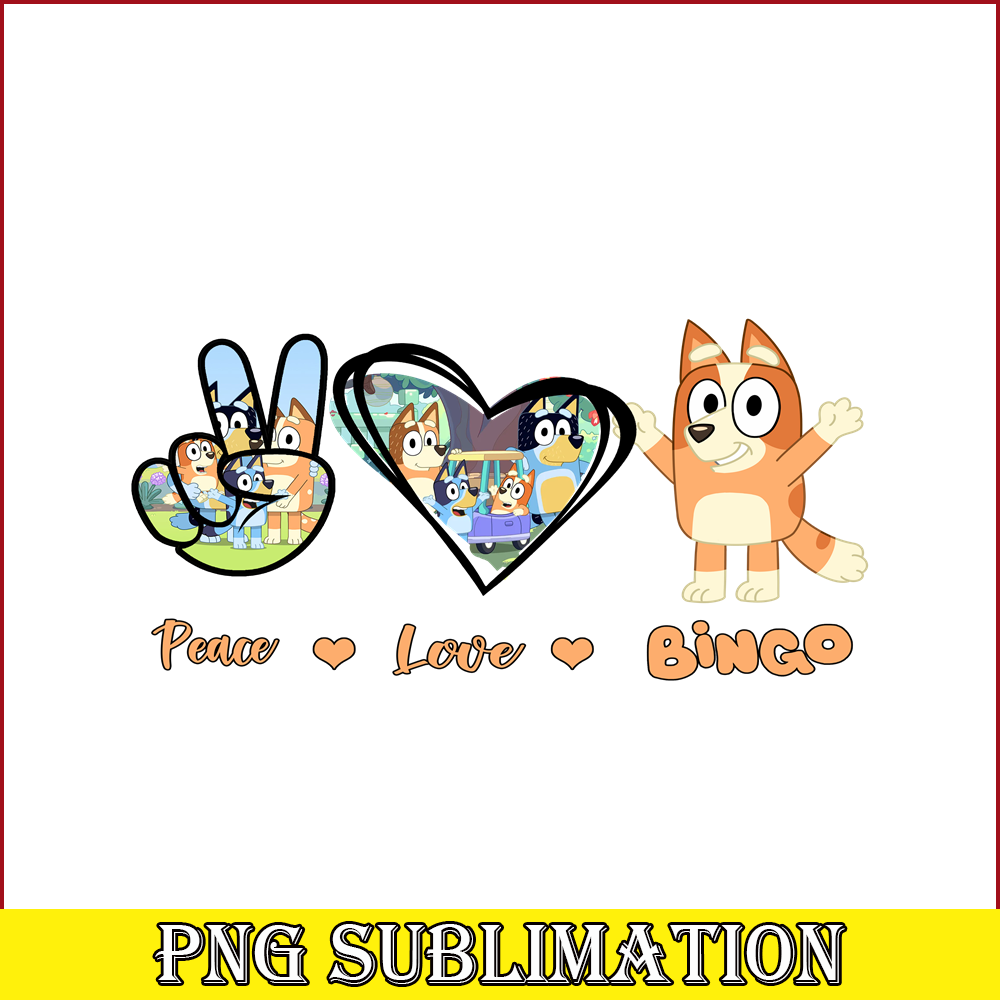 Peace Love Bingo PNG Bluey Character PNG Bluey Cartoon PNG | Inspire Uplift