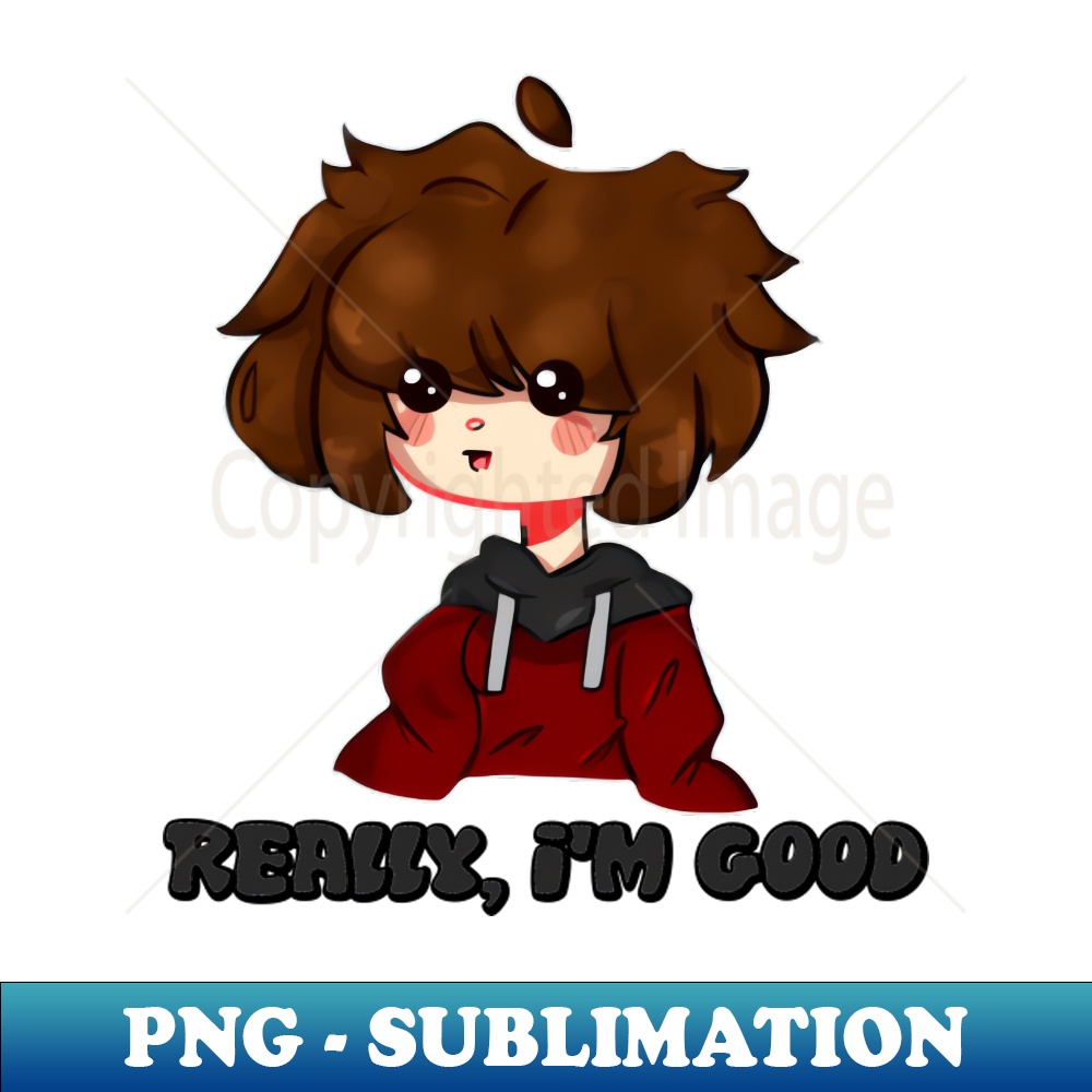 Really im good - Premium PNG Sublimation File - Perfect for | Inspire ...