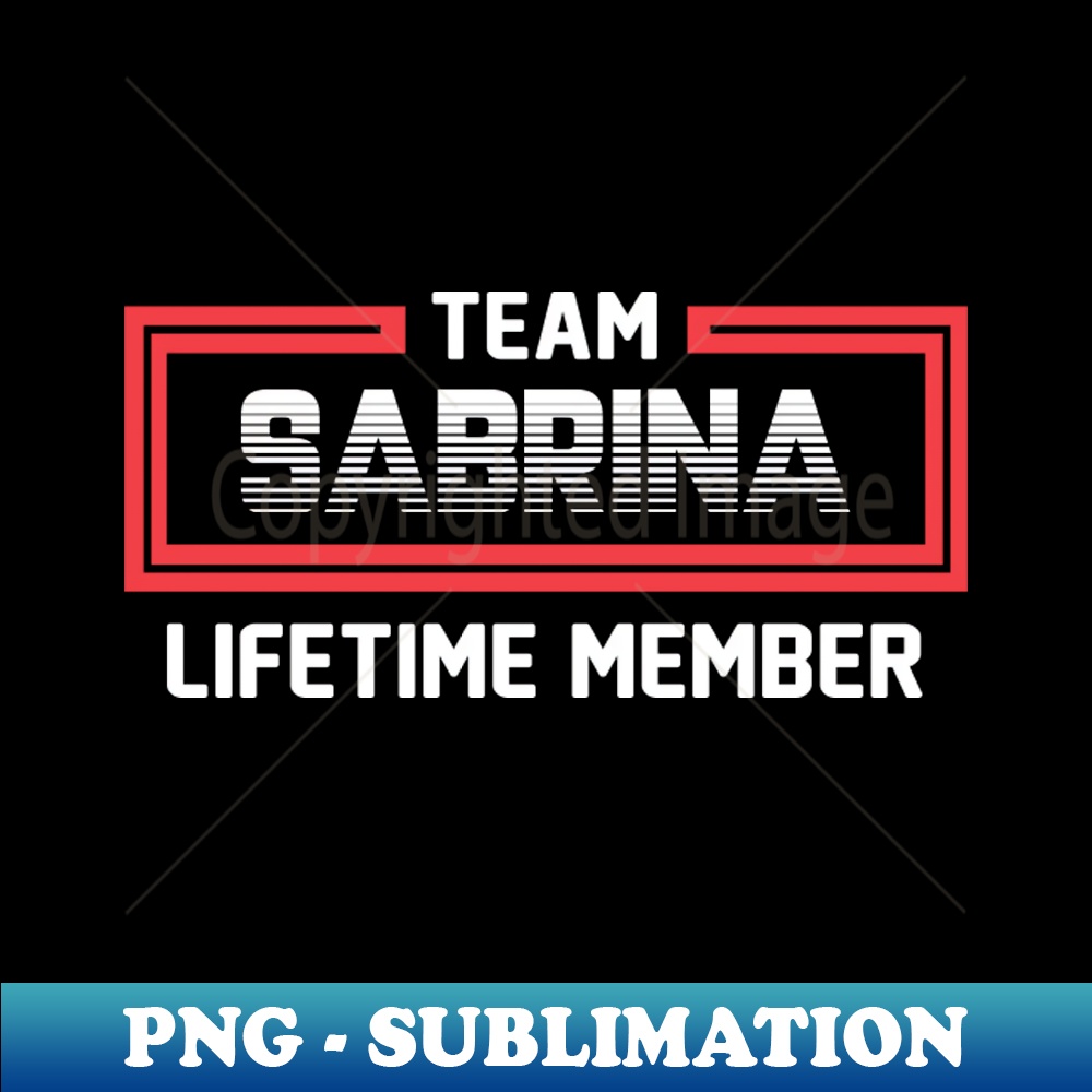 Team Sabrina Lifetime Member Sabrina FirstName Sabrina Fam | Inspire Uplift