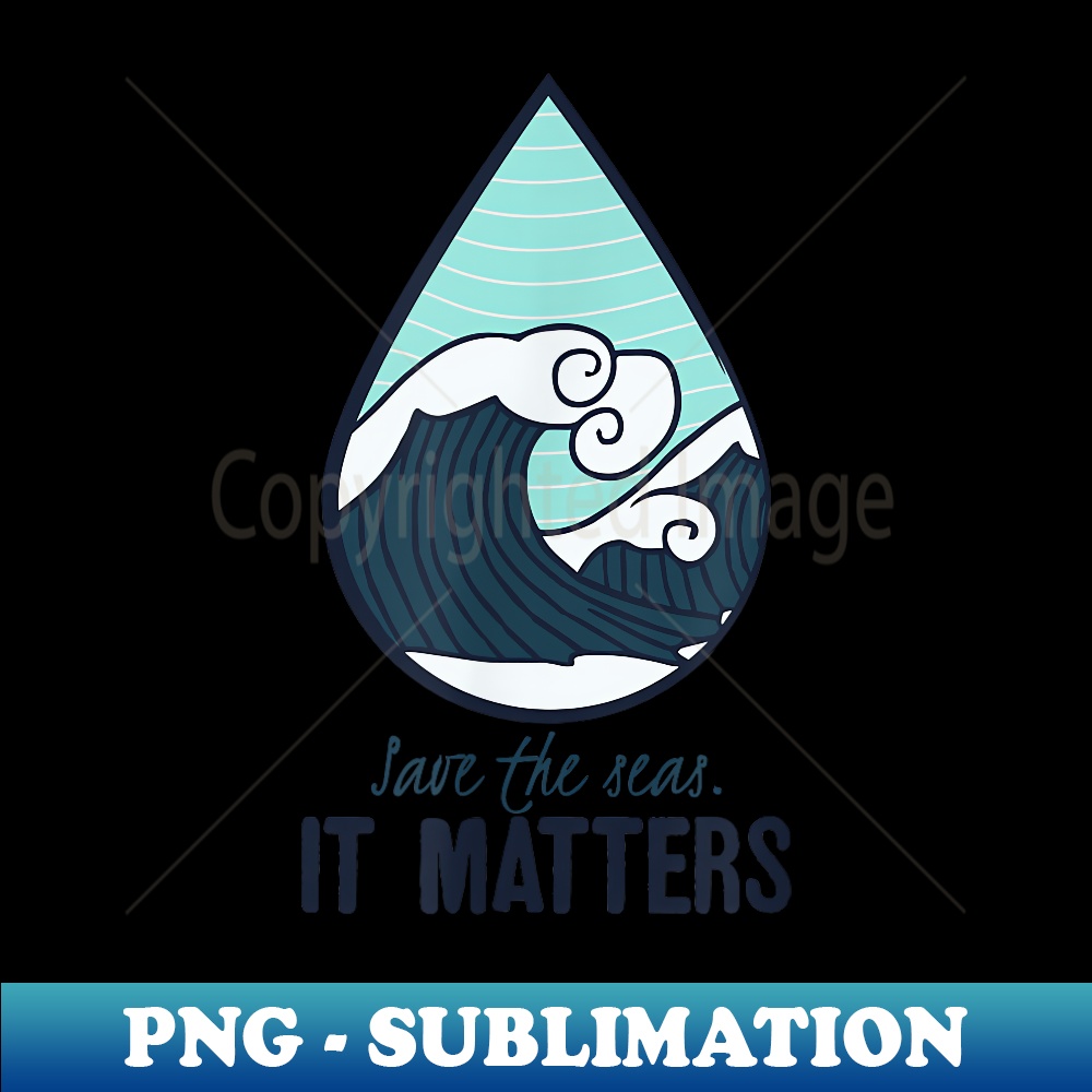 Save The Seas. It Matters! - Marine Life Protection - PNG Su | Inspire ...