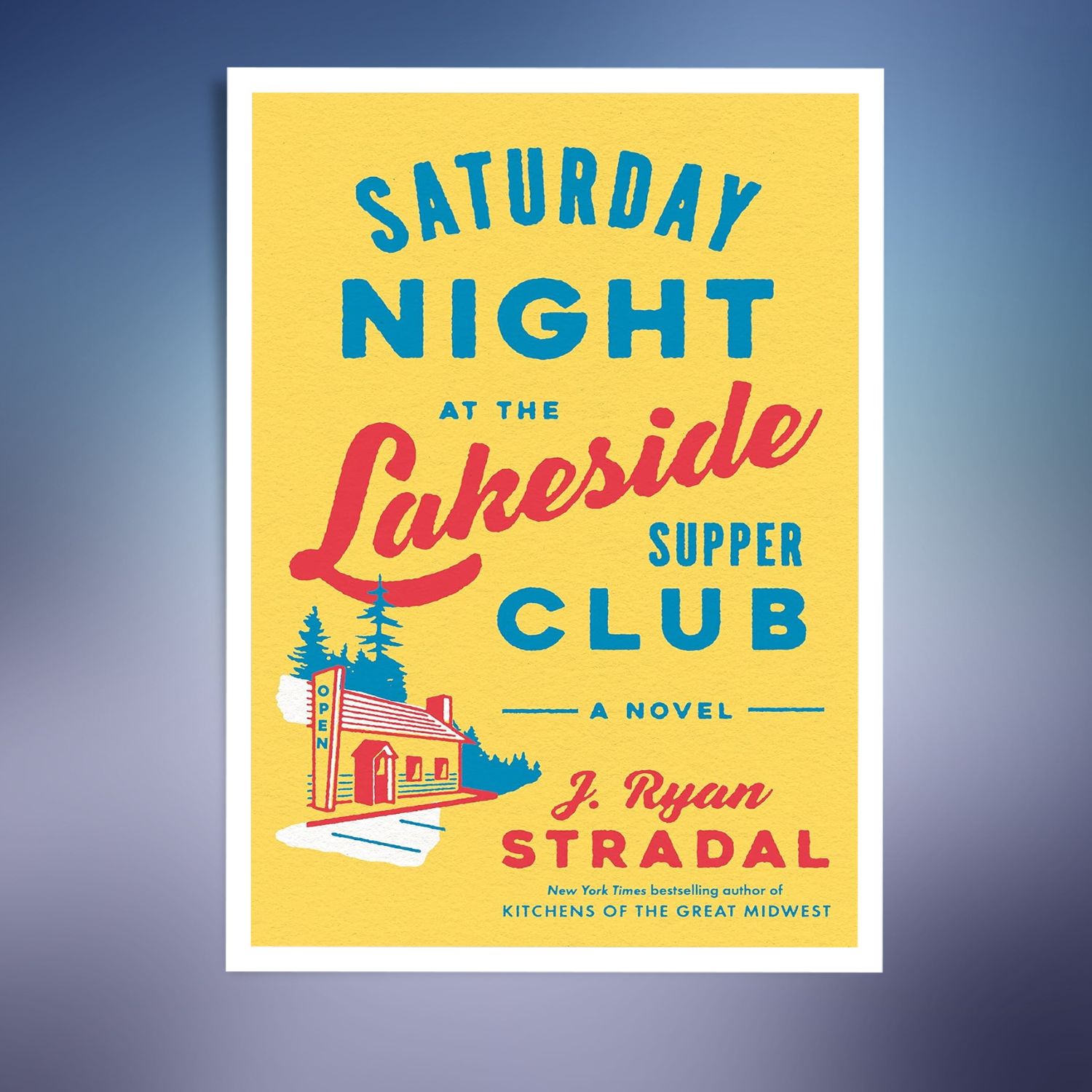 Saturday Night at the Lakeside Supper Club: A Novel | Inspire Uplift