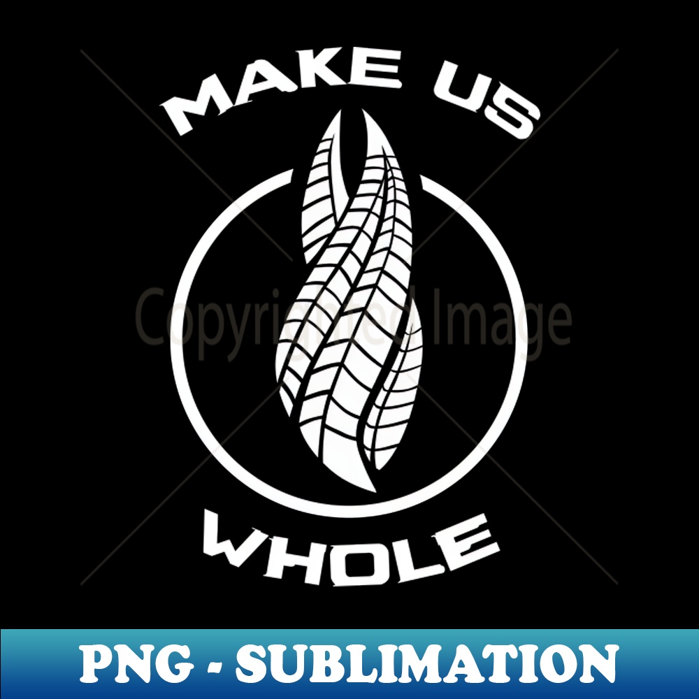 Dead Space Marker Make us Whole - Artistic Sublimation Digit | Inspire Uplift