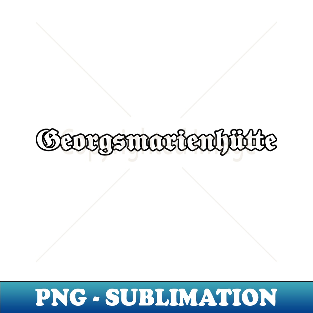 Georgsmarienhtte written with gothic font - Vintage Sublimat | Inspire ...