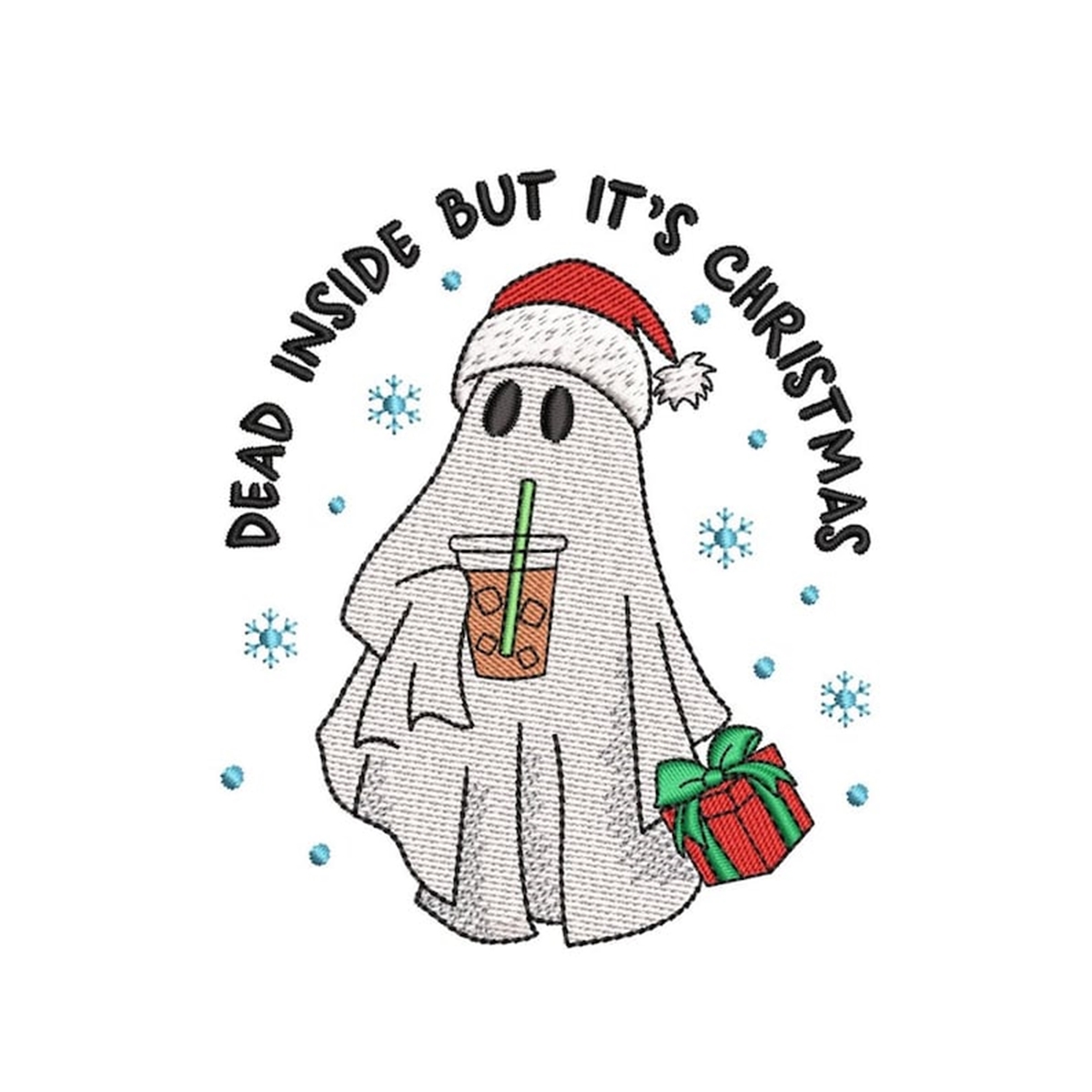 Christmas Ghost Embroidery Design, Ghost Dead Inside But Its - Inspire ...