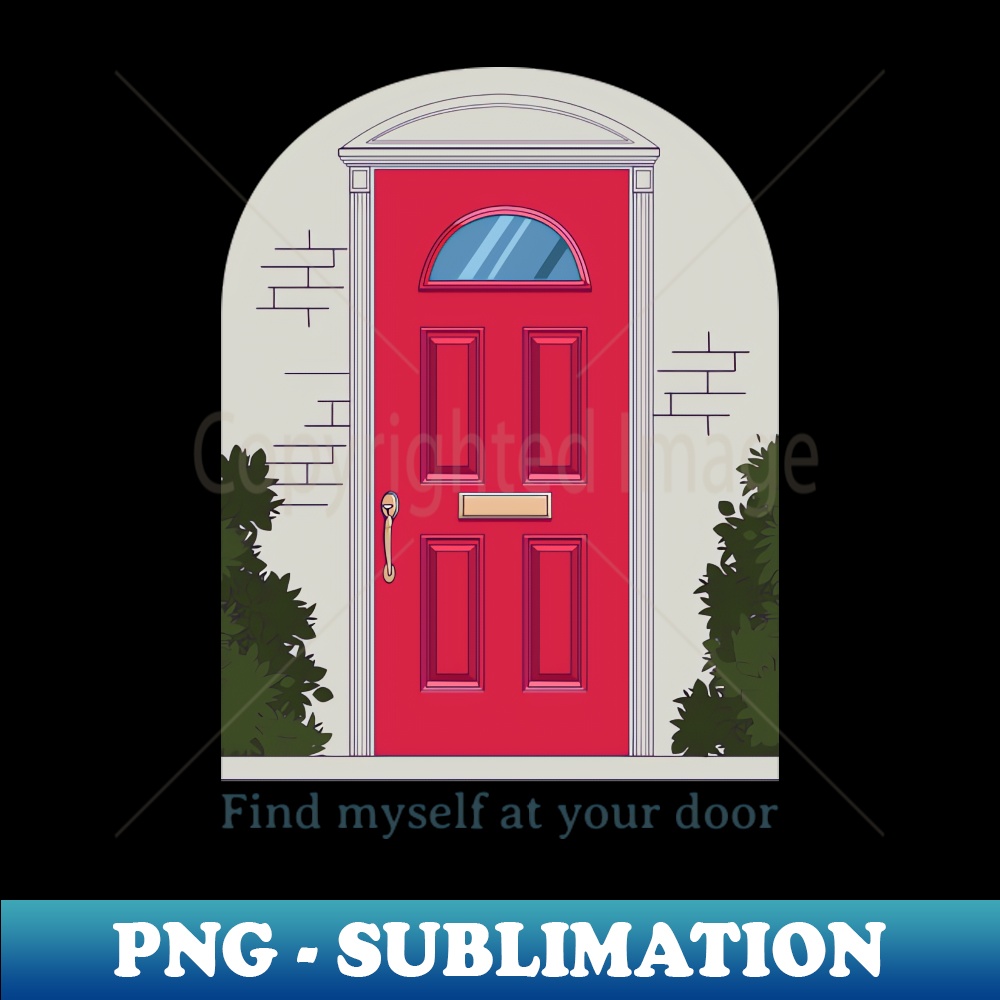 Find myself at your door - Stylish Sublimation Digital Downl | Inspire ...