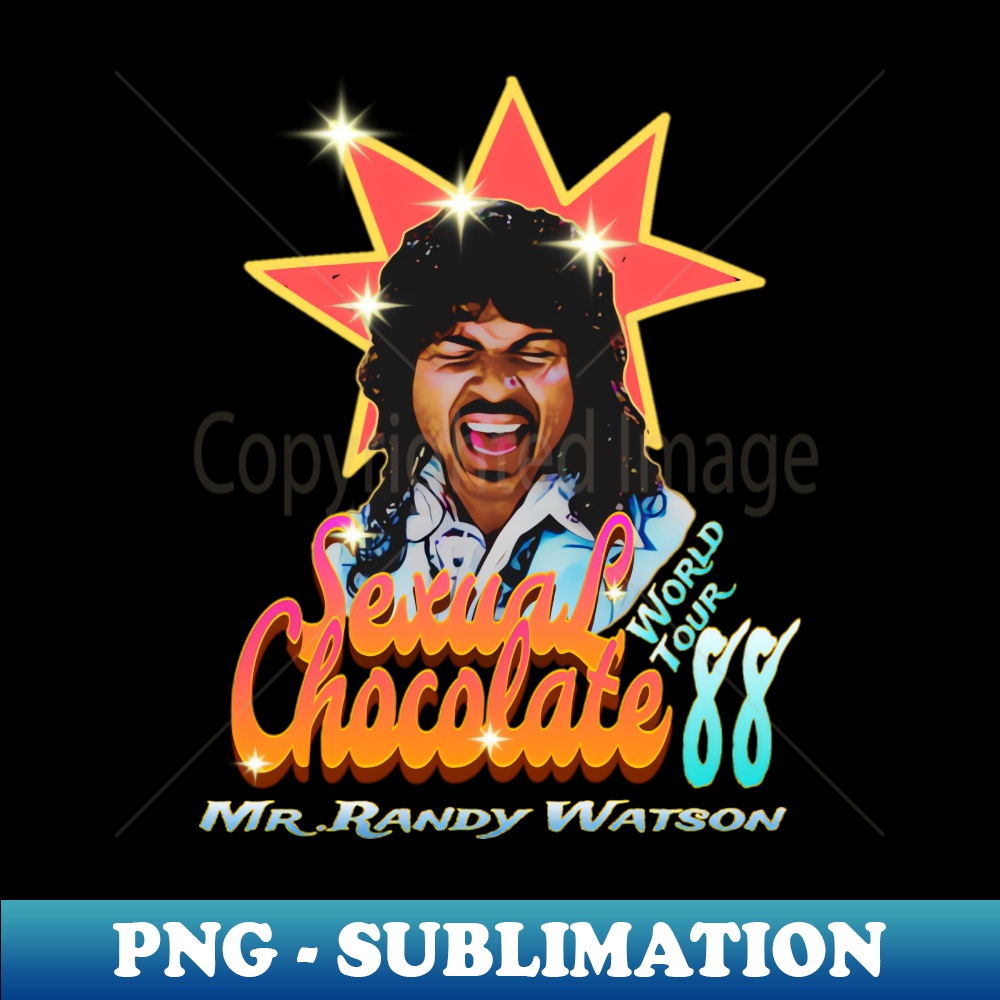 randy watson sexual chocolate - Signature Sublimation PNG Fi - Inspire ...
