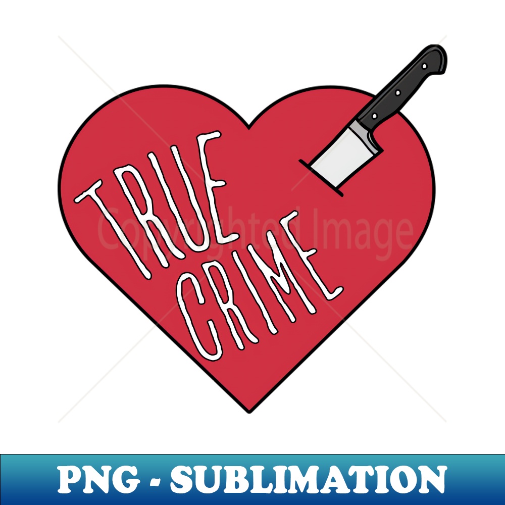 True crime heart - Professional Sublimation Digital Download | Inspire ...