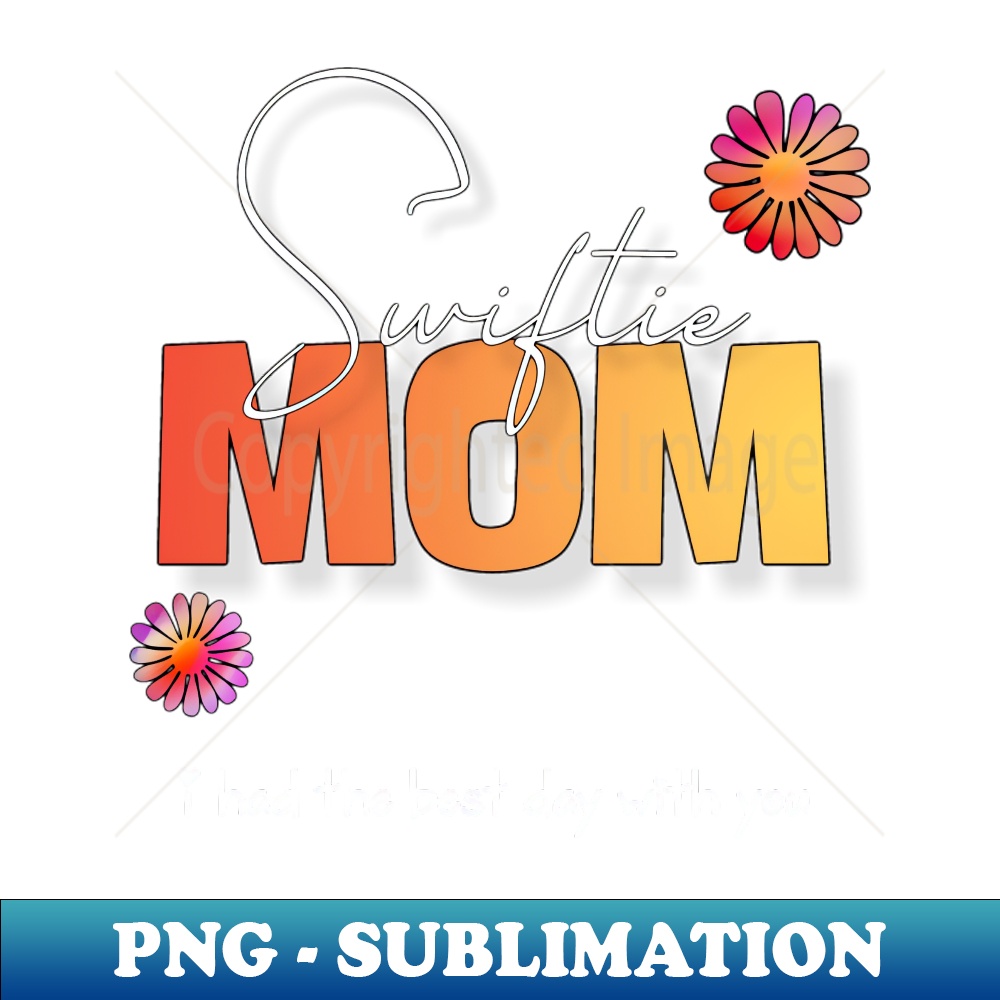 Swiftie mom - Exclusive Sublimation Digital File - Unleash Y | Inspire ...