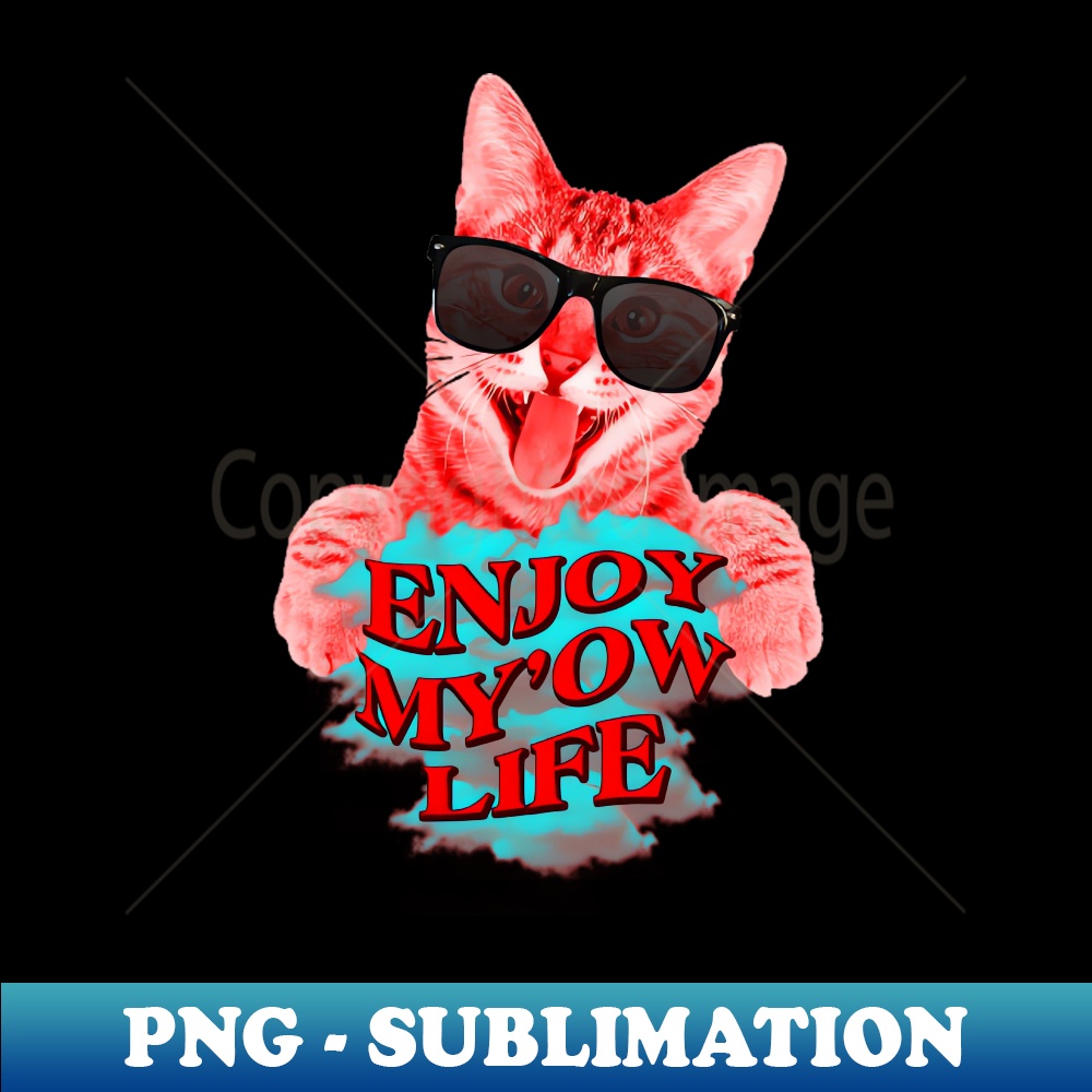 Enjoy MyOw Life - PNG Transparent Digital Download File for | Inspire ...