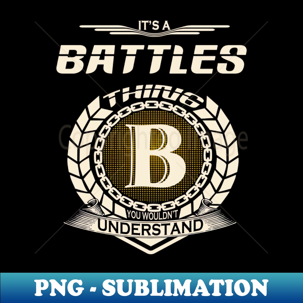 Battles - PNG Transparent Sublimation File - Perfect for Sub | Inspire ...