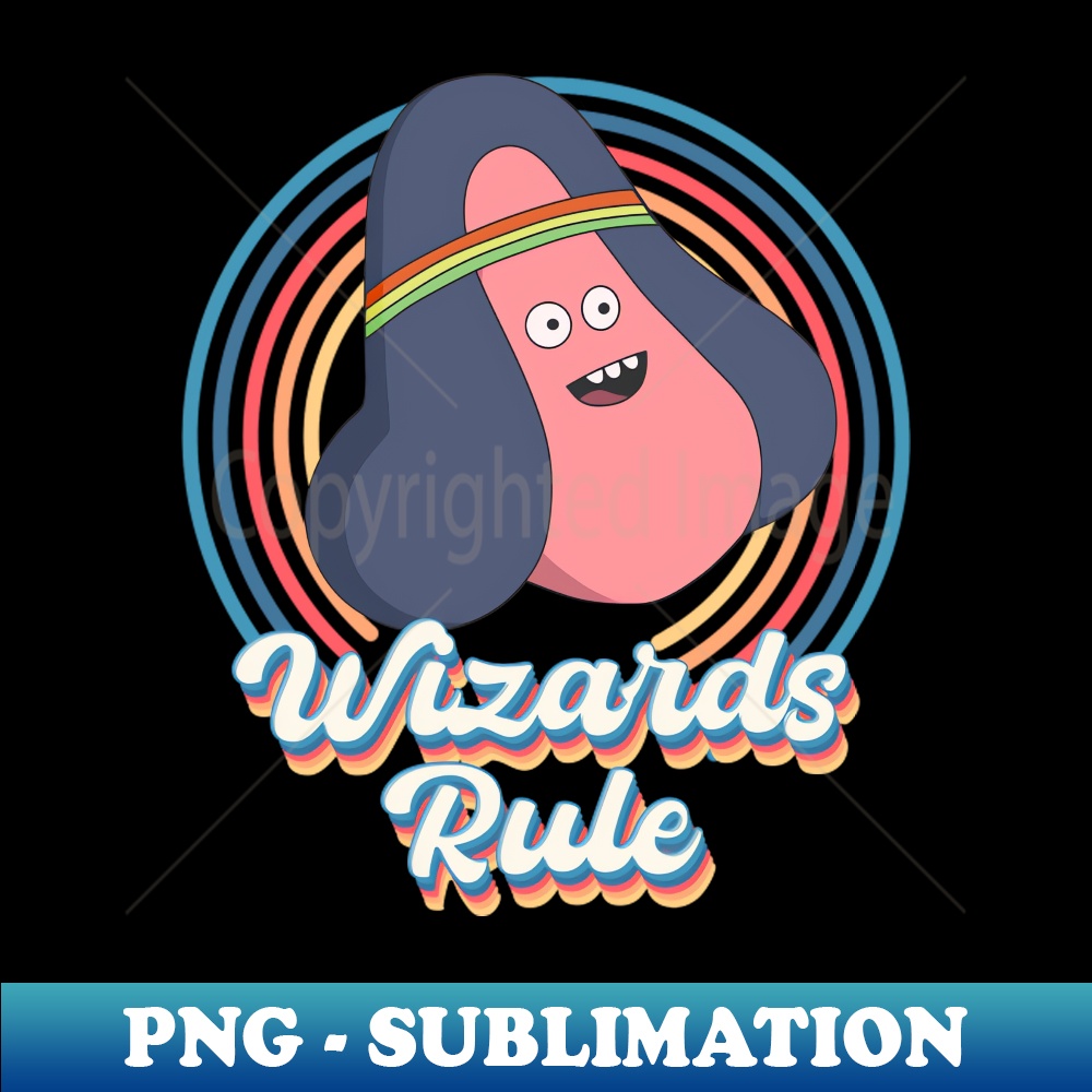 Wizards rule - Creative Sublimation PNG Download - Revolutio | Inspire ...