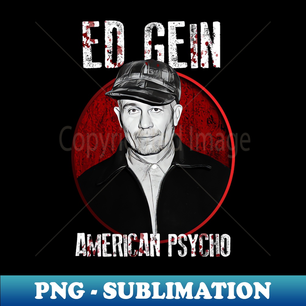 American Psycho Ed Gein Design - Modern Sublimation PNG File - Inspire ...