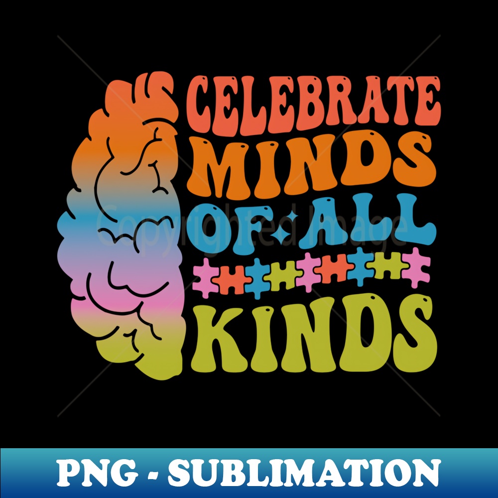 Celebrate Minds of All Kinds Neurodiversity Autism - High-Re | Inspire ...