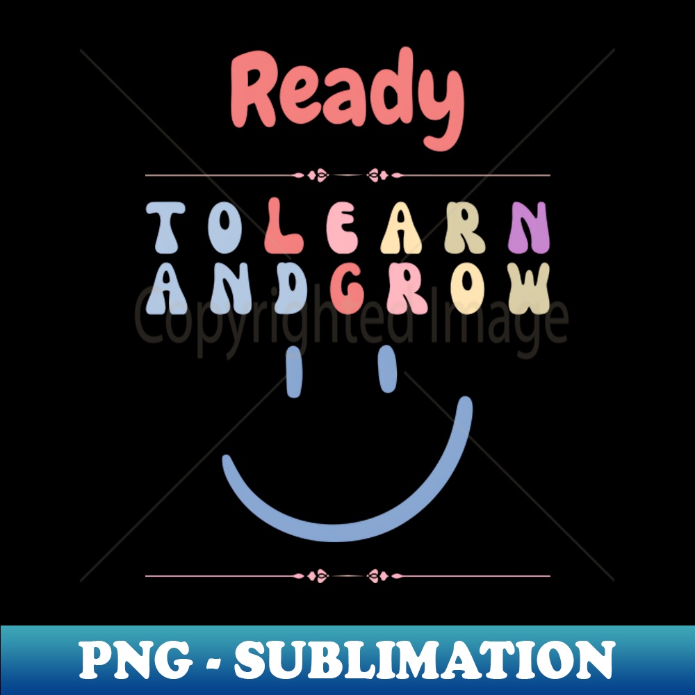 Ready to Learn and Grow Back to School - Digital Sublimation | Inspire ...
