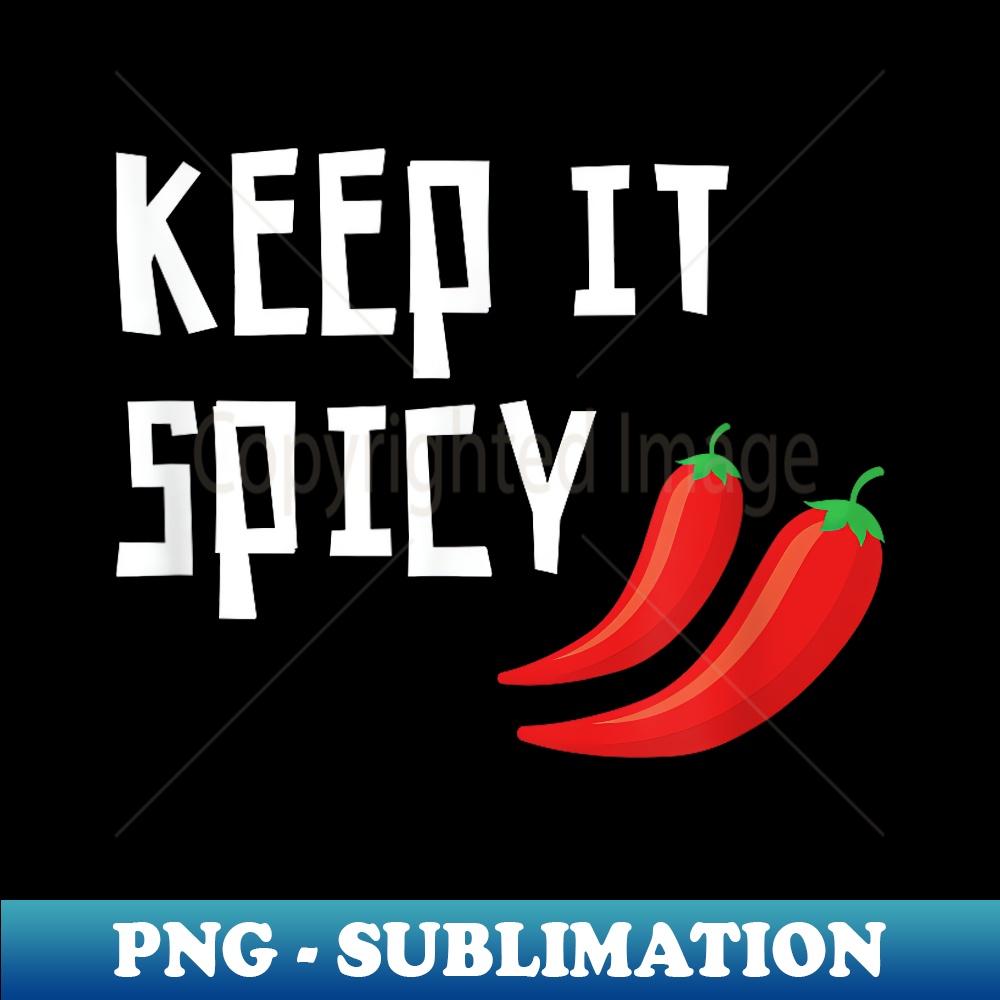 Spicy Pepper Chili Spicy Food Keep it Spicy - Premium PNG S | Inspire ...