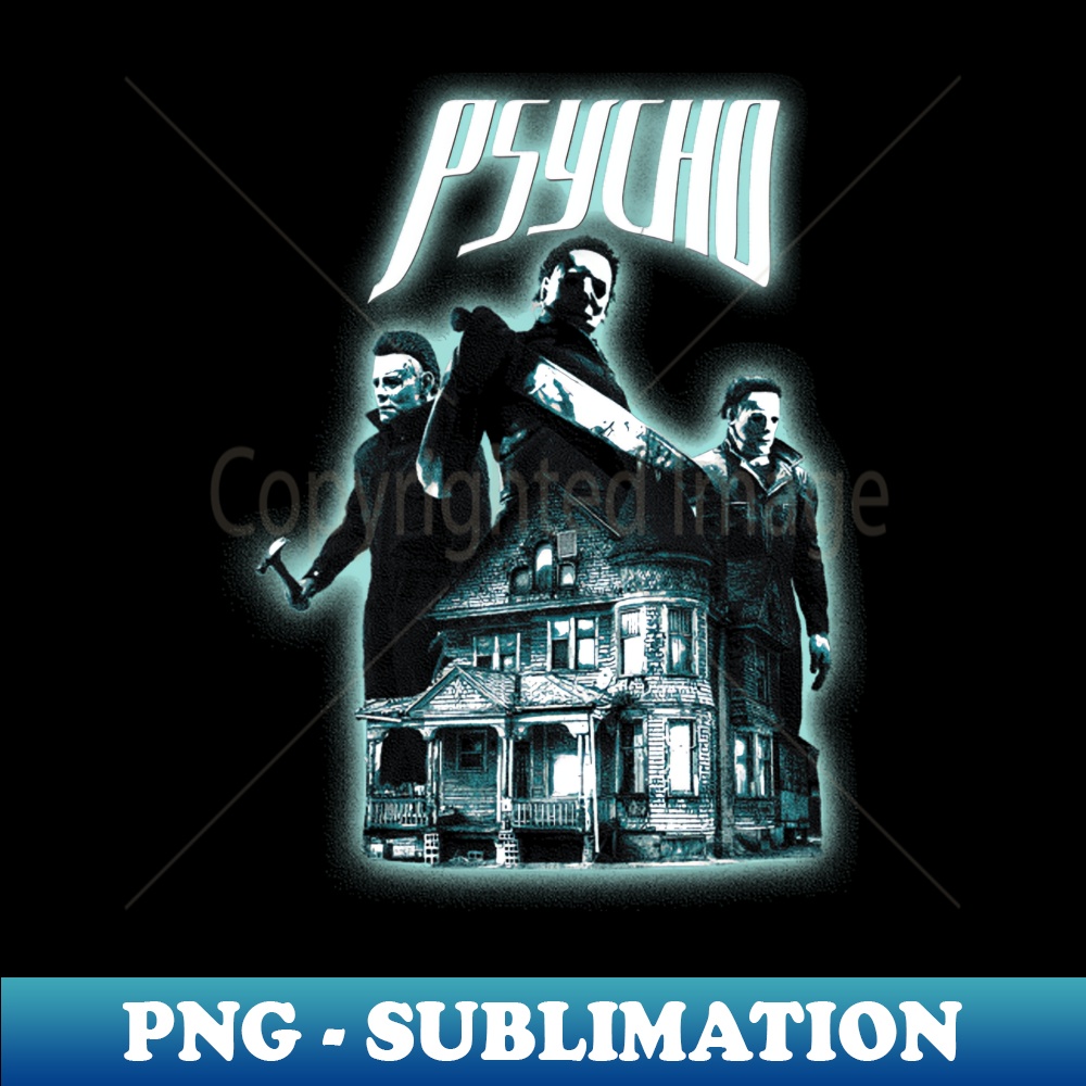 psycho - PNG Transparent Sublimation Design - Instantly Tran | Inspire ...