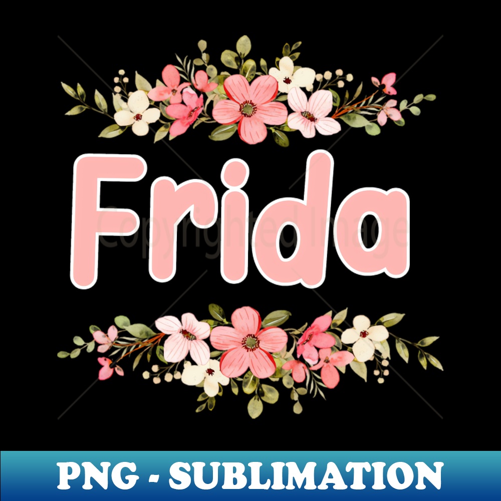 Flower Border Frida Name Label - Unique Sublimation PNG Down | Inspire ...