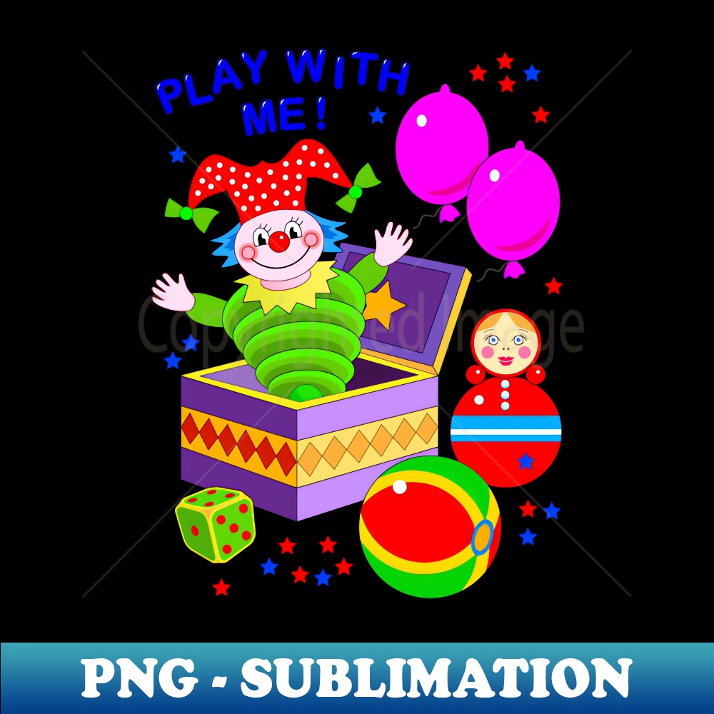 Toys for kids Play with me - Unique Sublimation PNG Download | Inspire ...