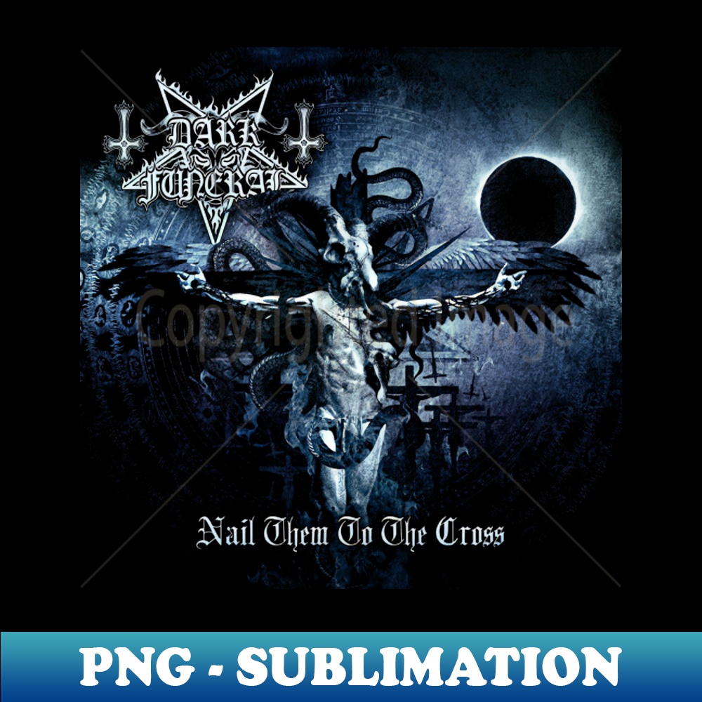 Dark Funeral Nail Them To The Cross Album Cover - Trendy Sub | Inspire ...