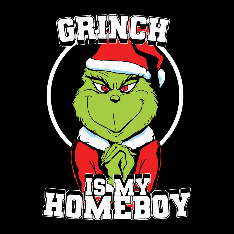 The Grinch Is Homeboy Svg, Grinch Christmas Svg, Grinchmas S | Inspire ...