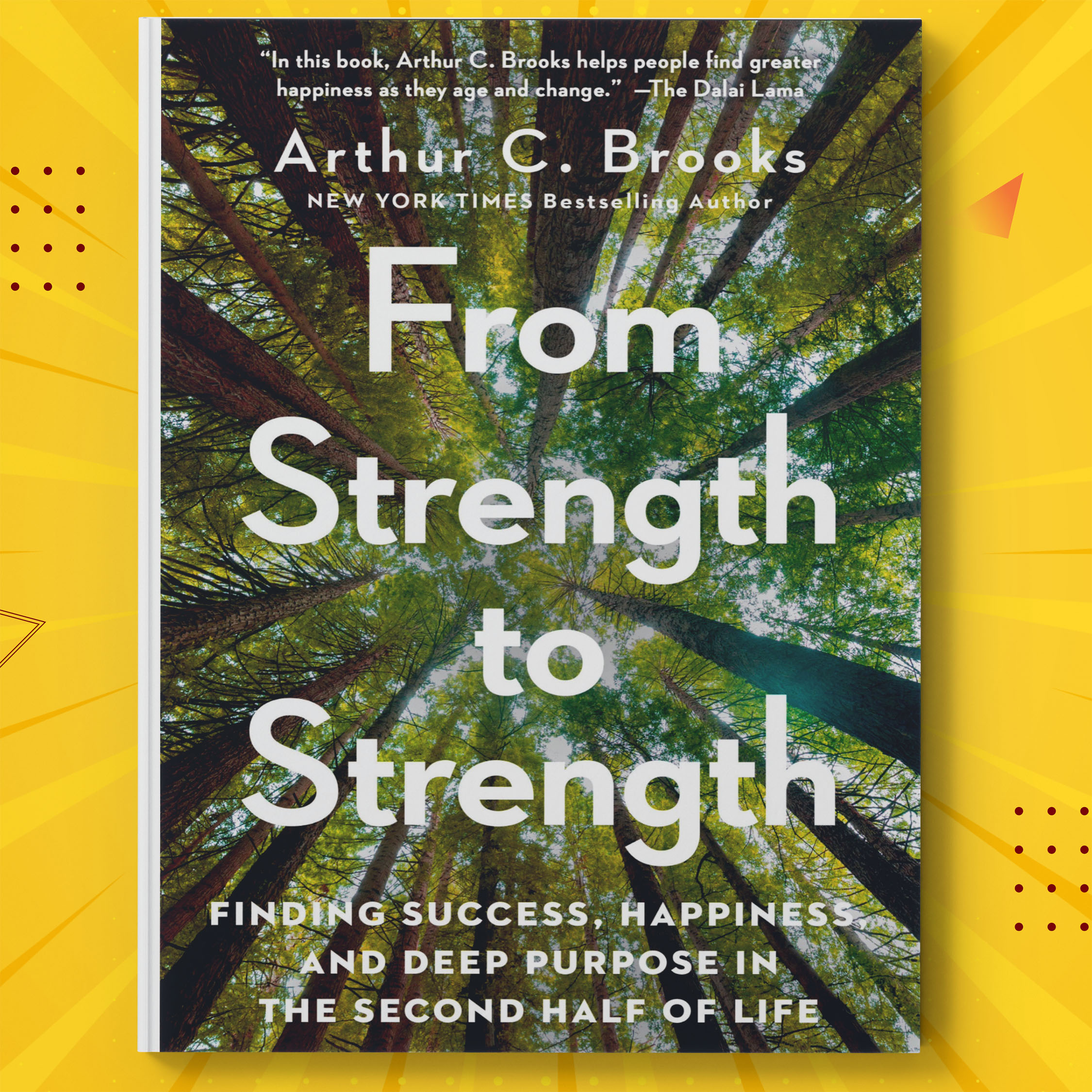 From Strength to Strength: Finding Success, Happiness, and D | Inspire ...