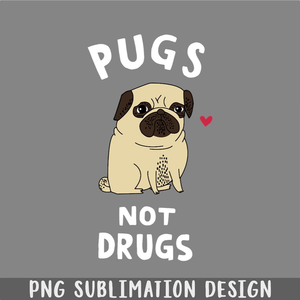 Pugs not drugs PNG, Christmas PNG | Inspire Uplift