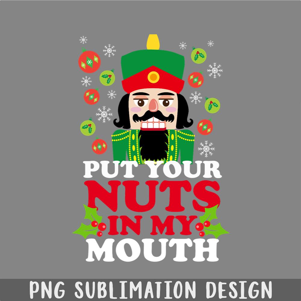 Put Your Nuts In My Mouth PNG, Christmas PNG | Inspire Uplift