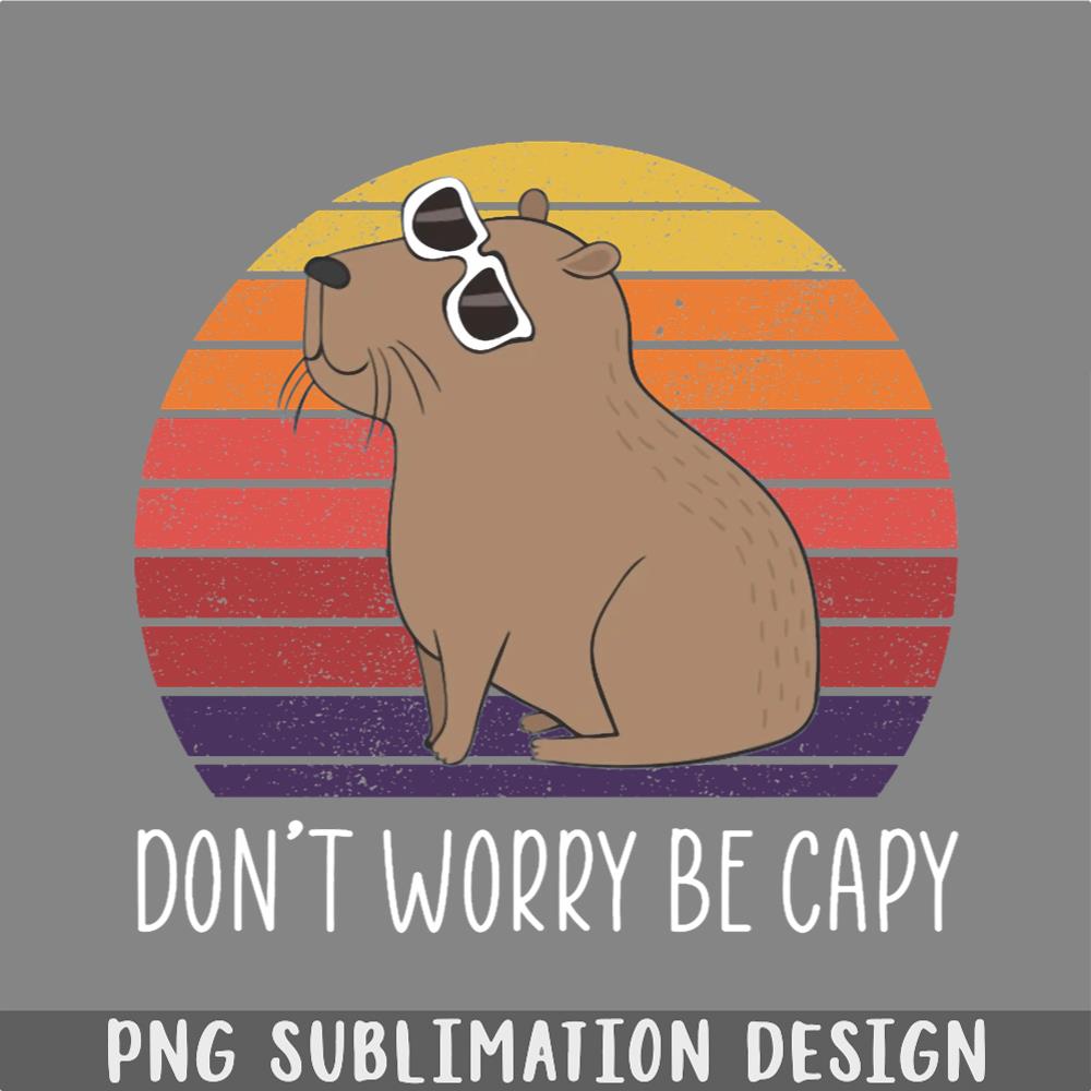 Retro Rodent Funny Capybara Dont Be Worry Be Capy PNG, Chris | Inspire ...