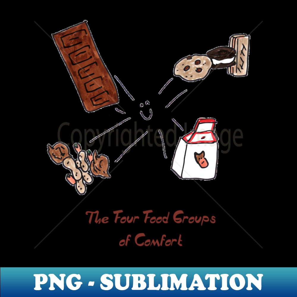 Four Food Groups of Comfort - Unique Sublimation PNG Downloa | Inspire ...