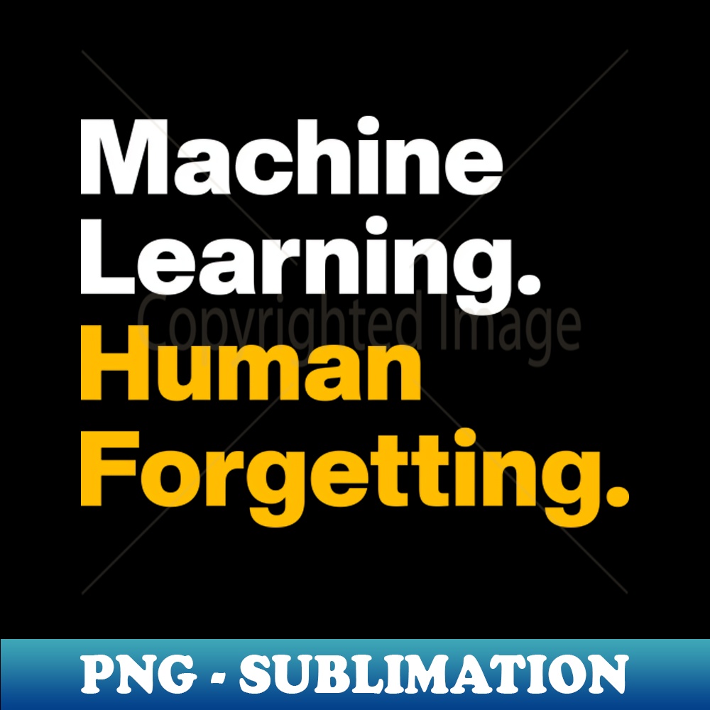 Machine Learning Human Forgetting - PNG Transparent Sublimat | Inspire ...