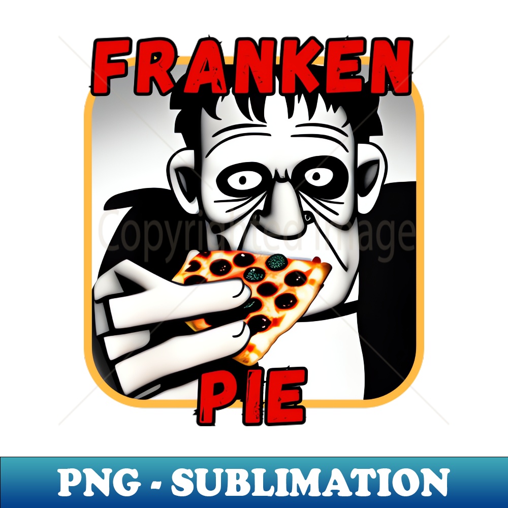 Franken Pie - Instant PNG Sublimation Download - Unleash You | Inspire ...