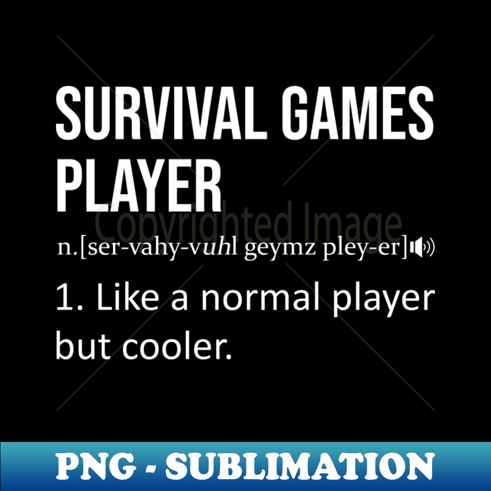 Survival Games Player Dictionary Definitions - Professional | Inspire Uplift