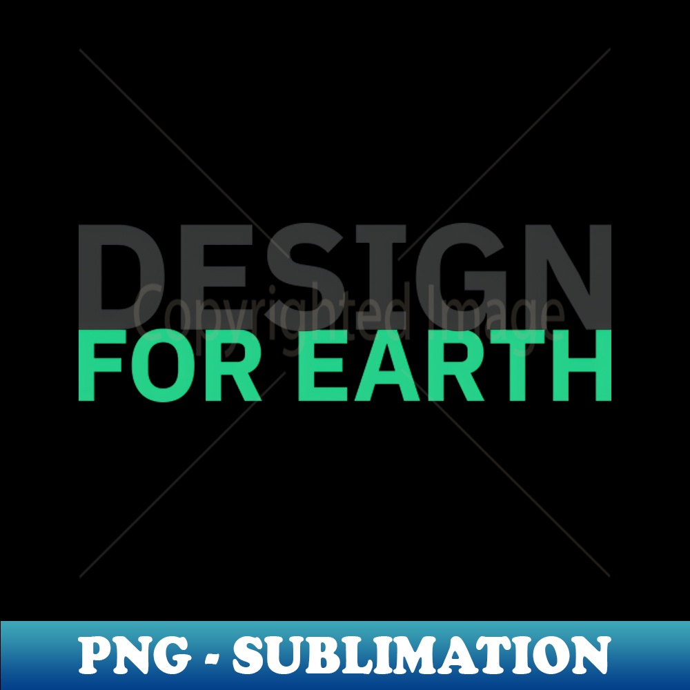 Design for Earth 2 - Digital Sublimation Download File - Cr | Inspire ...