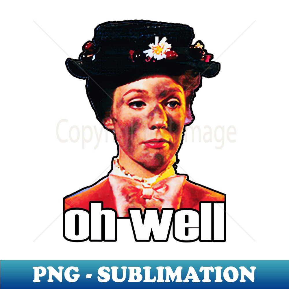 Mary Poppers - Oh Well - PNG Transparent Digital Download Fi | Inspire ...