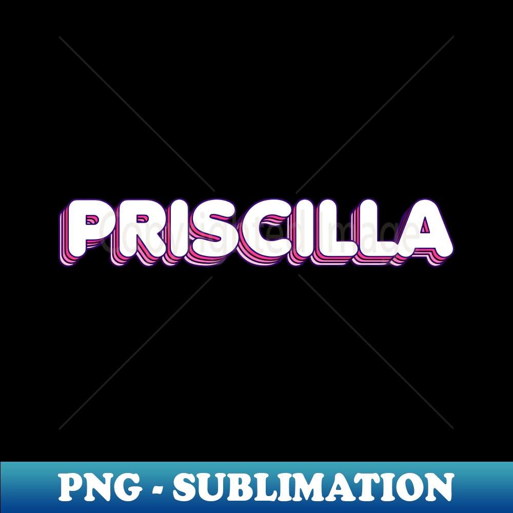 Pink Layers Priscilla Name Label - Exclusive PNG Sublimation - Inspire ...