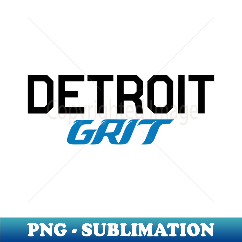 Detroit Grit Light - Trendy Sublimation Digital Download - B - Inspire ...
