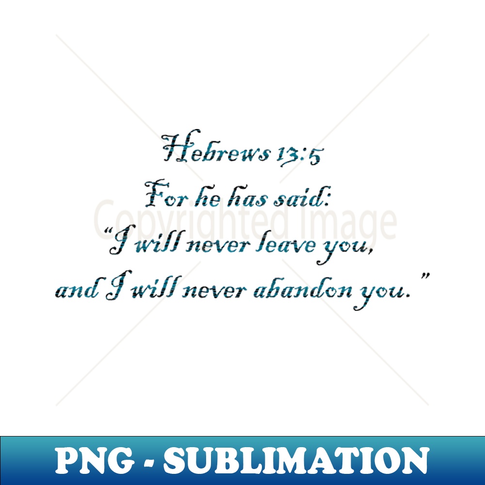 Hebrews 135 - Instant Sublimation Digital Download - Defying | Inspire ...