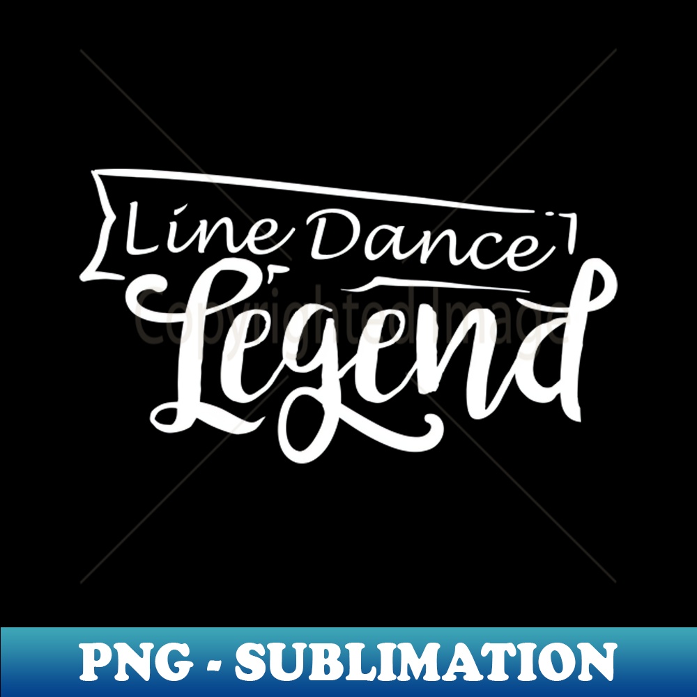 Line dance legend dancing fan - Digital Sublimation Download - Inspire ...