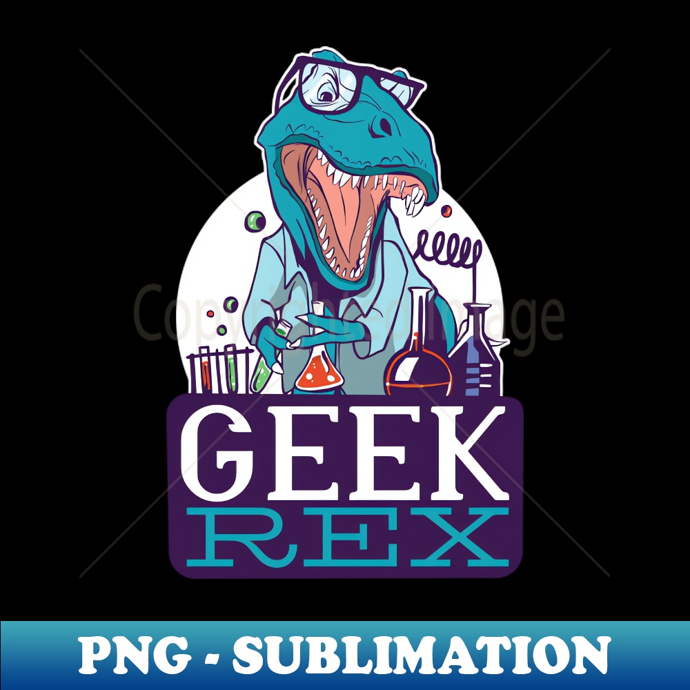 Geek Rex Funny Science Gift Lab Dino - Instant PNG Sublimati | Inspire ...