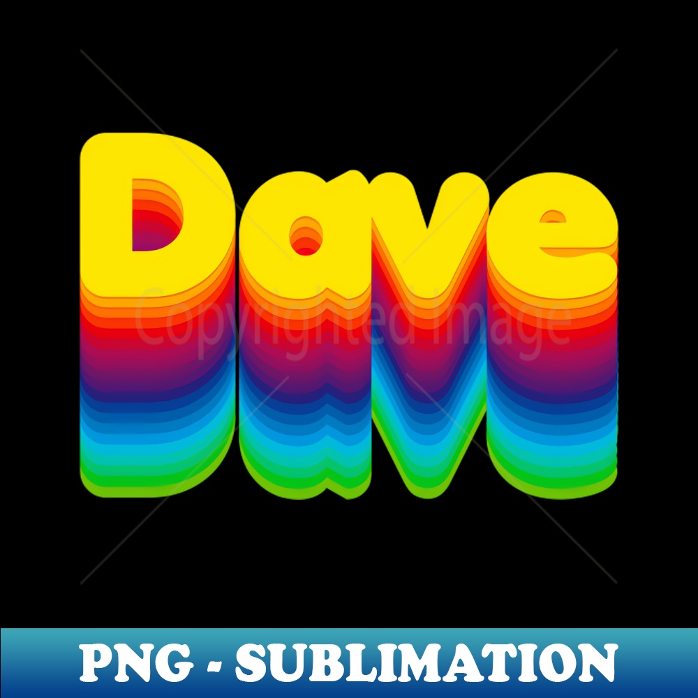 Rainbow Layers Dave Name Label - Instant PNG Sublimation Dow - Inspire ...