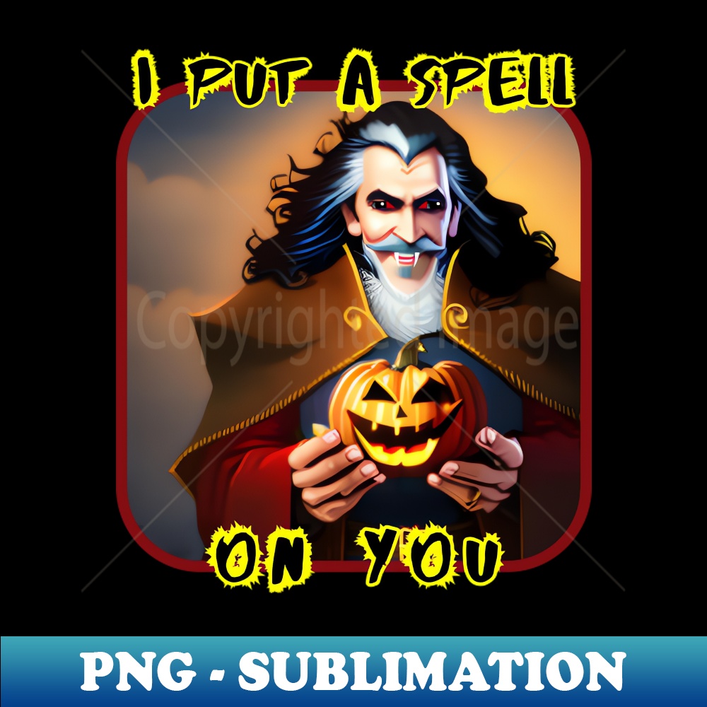 Vampire Puts a Spell on You - PNG Transparent Sublimation Fi - Inspire ...