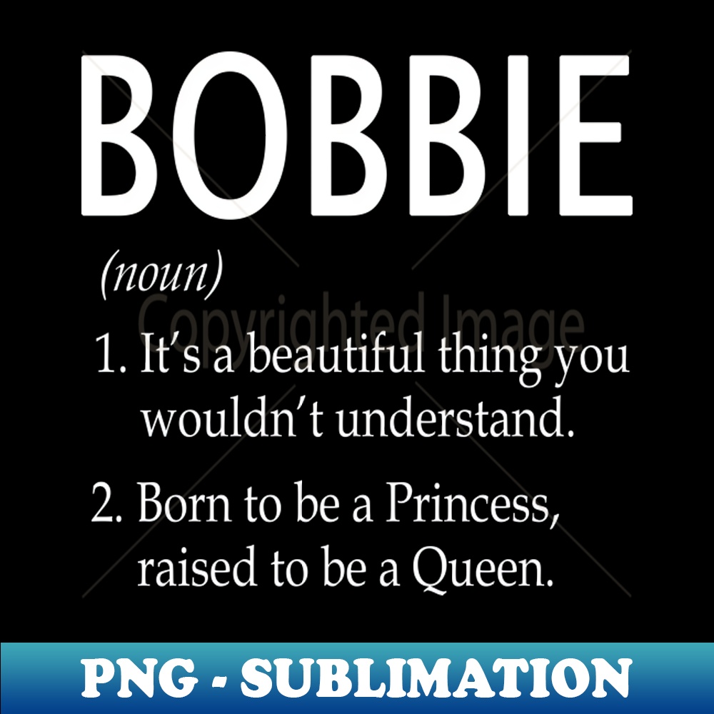 Bobbie Name Gift - Sublimation-Ready PNG File - Capture Imag - Inspire ...
