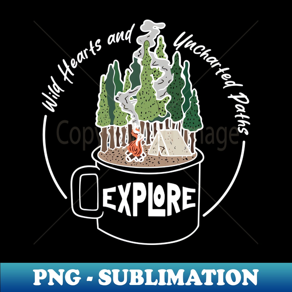 Explore Nature forge your own path - Professional Sublimatio - Inspire ...