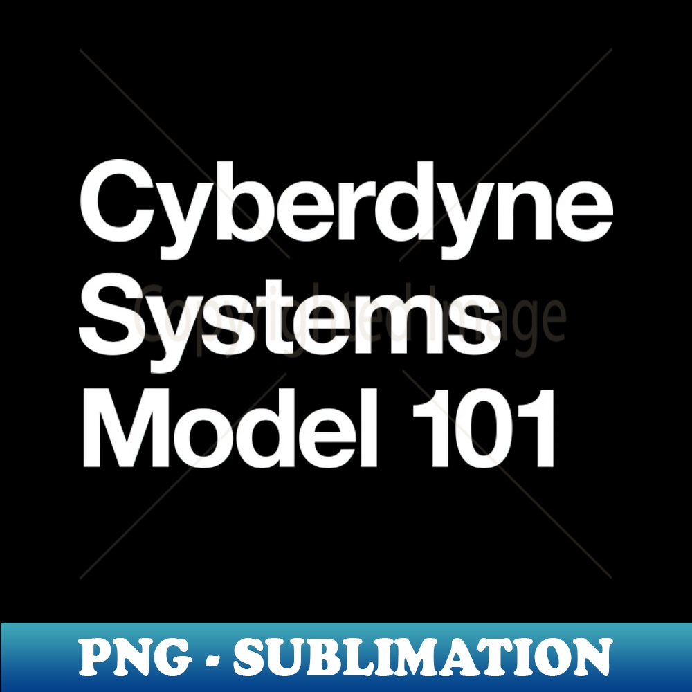 Cyberdyne systems model 101 - Decorative Sublimation PNG Fil | Inspire ...
