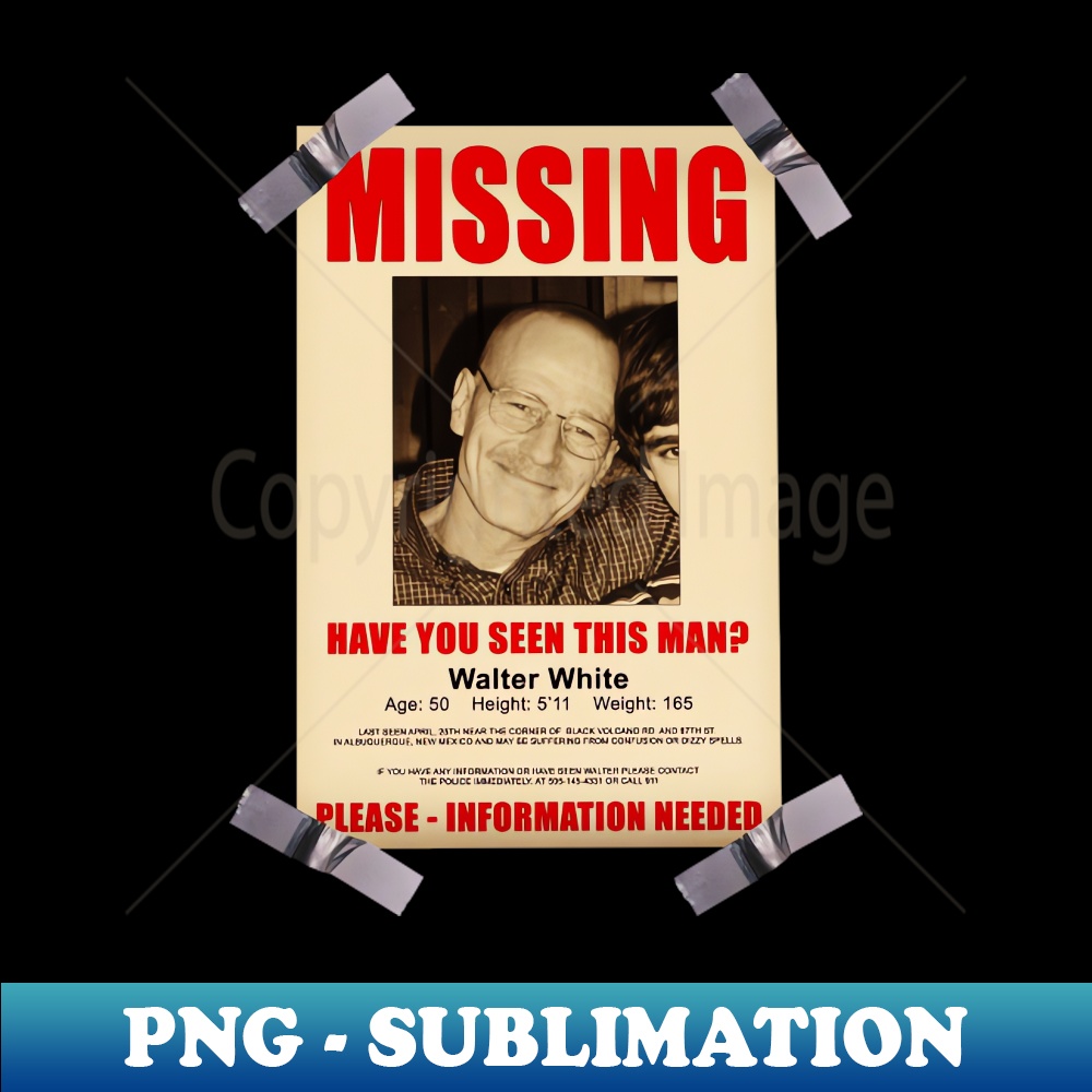 Breaking Bad Missing Sign - Decorative Sublimation PNG File | Inspire ...